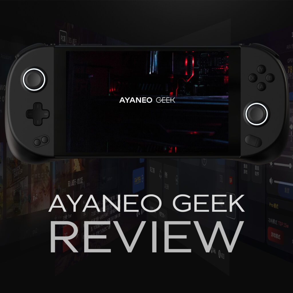 AYANEO Geek Review - AYANEO Global | Handheld Gaming PCs for AAA Gaming